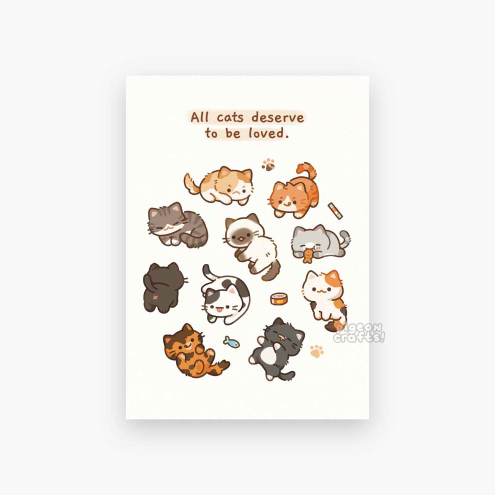 "All Cats Deserve to be Loved" Art Print – Pigeoncrafts
